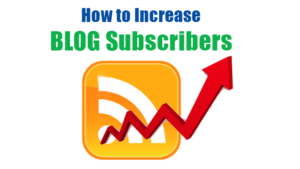 How To Increase Blog Subscribers : Top 7 Tips - Digital Floats