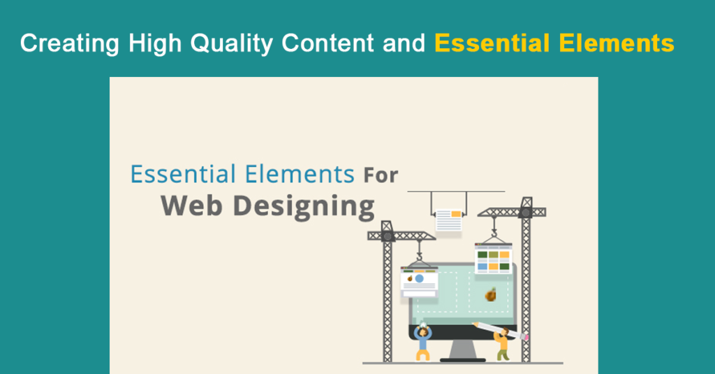 How to Create High Quality Content and Essential Elements